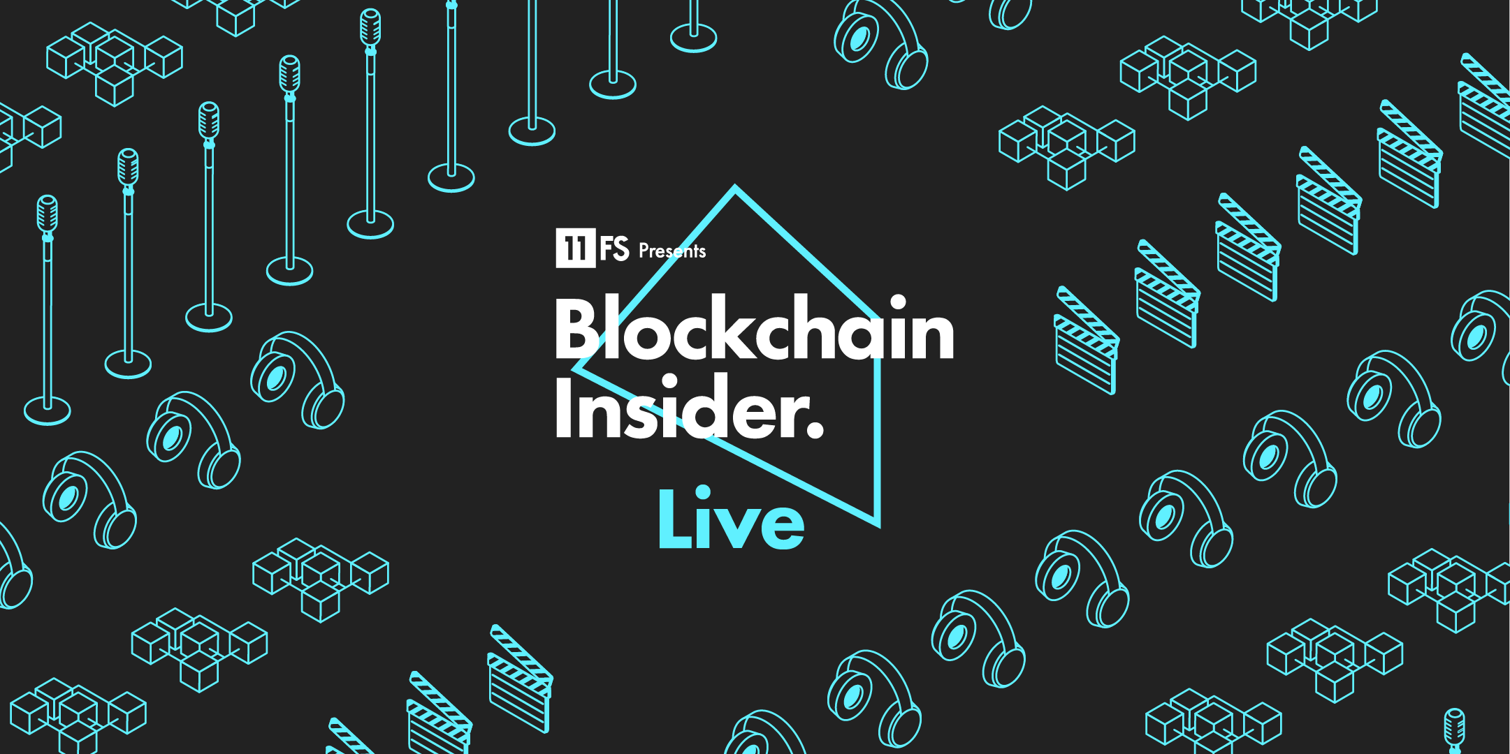 11:FS Presents: Blockchain Insider Live